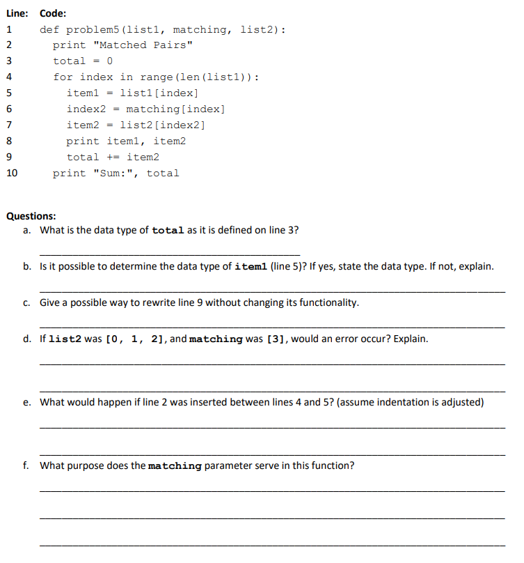 Solved N 4 5 Line: Code: 1 def problems (listi, matching, | Chegg.com