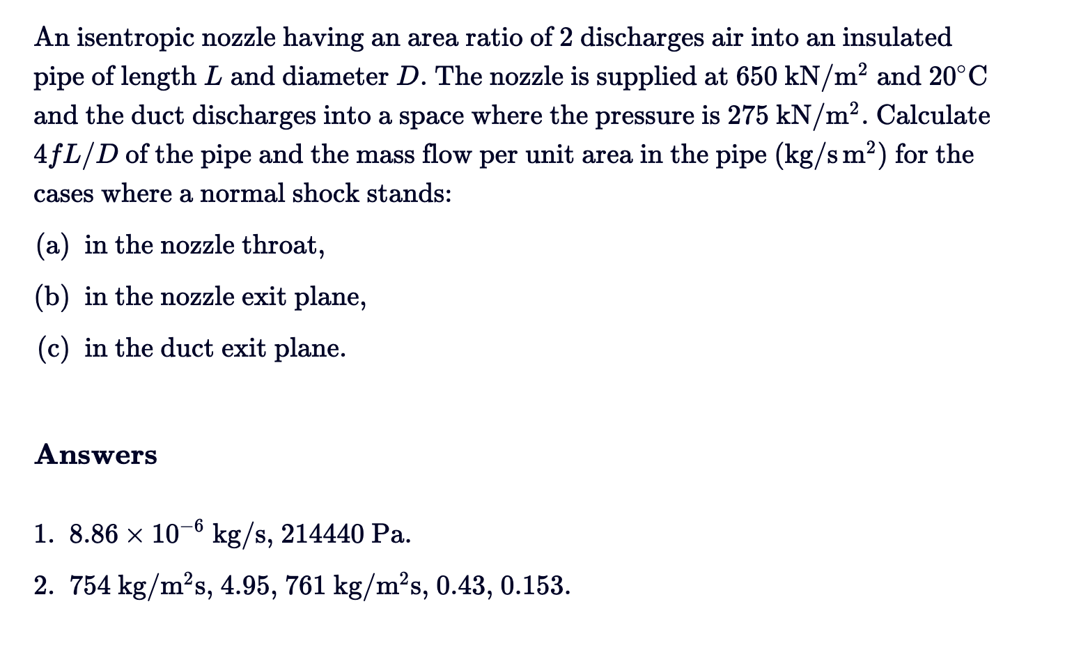 An isentropic nozzle having an area ratio of 2 | Chegg.com