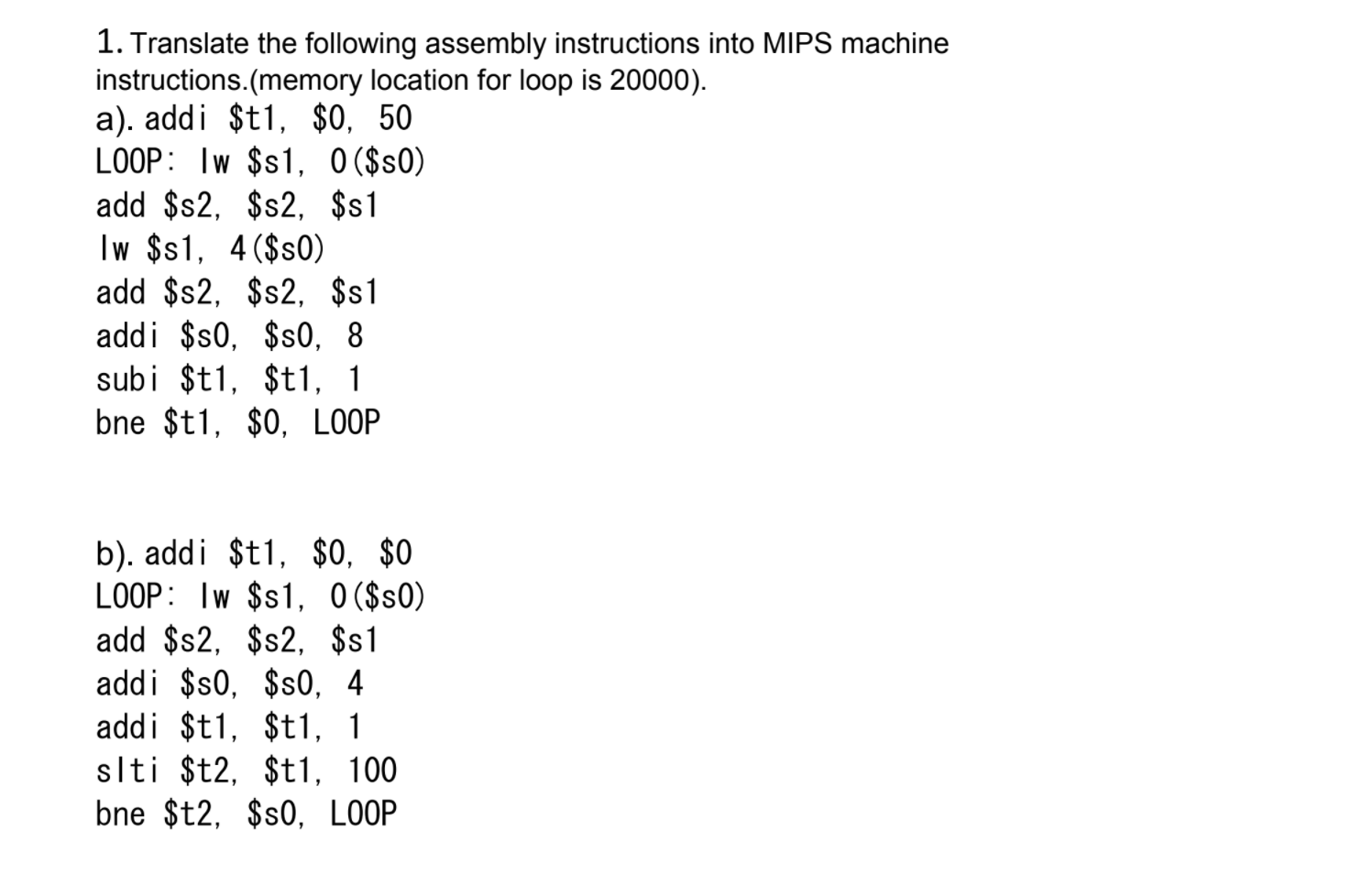 Solved 1. Translate the following assembly instructions into | Chegg.com