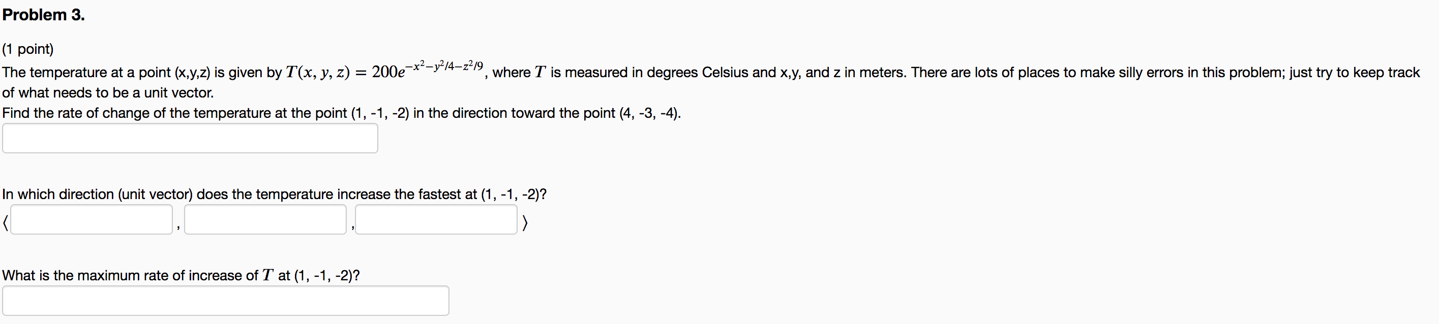Solved Problem 3. (1 point) The temperature at a point | Chegg.com
