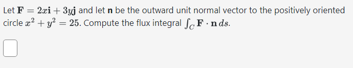 Solved Let F=2xi+3yj and let n be the outward unit normal | Chegg.com
