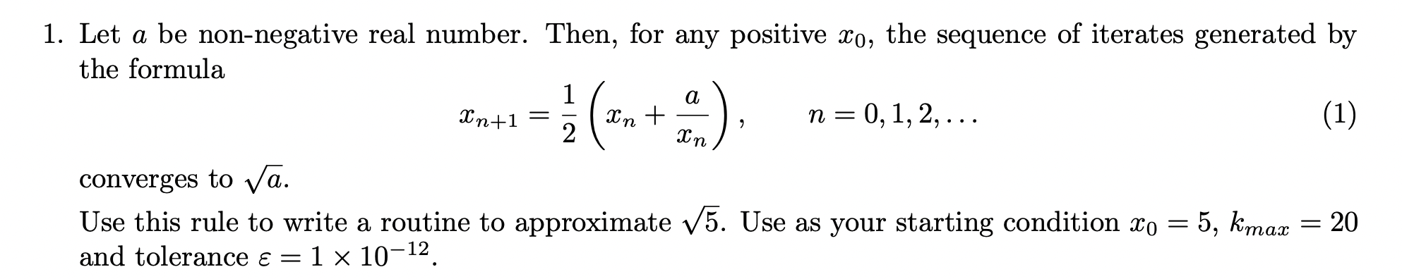 Solved 1. Let a be non-negative real number. Then, for any | Chegg.com