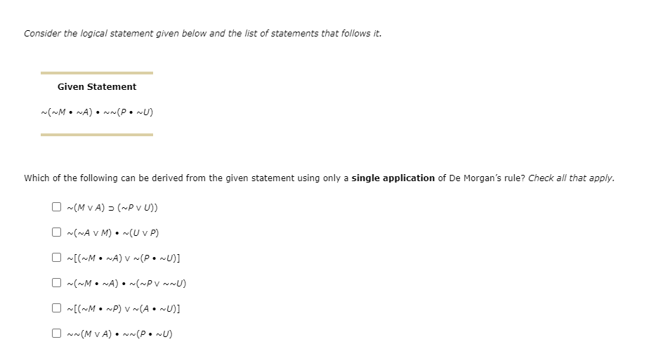 Consider the logical statement given below and the | Chegg.com
