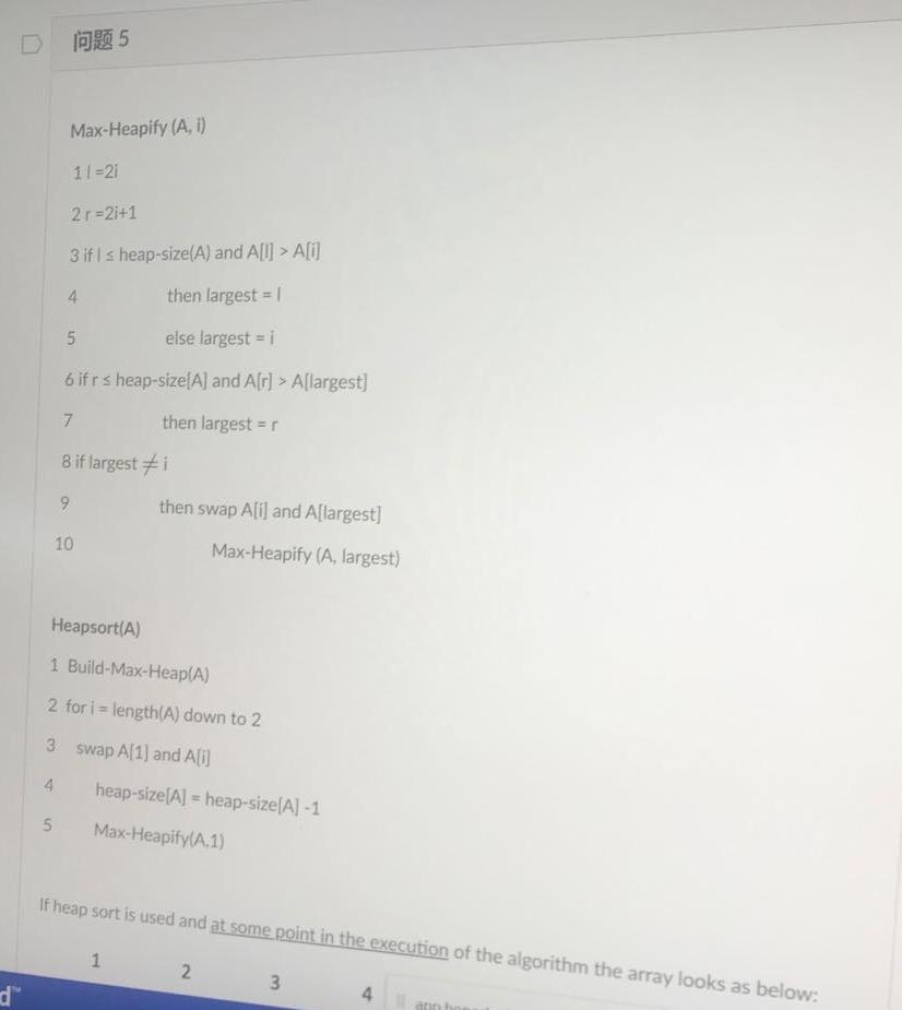 Solved 225 Max-Heapify (A, i) 11 =21 2 r =2i+1 3 if s | Chegg.com