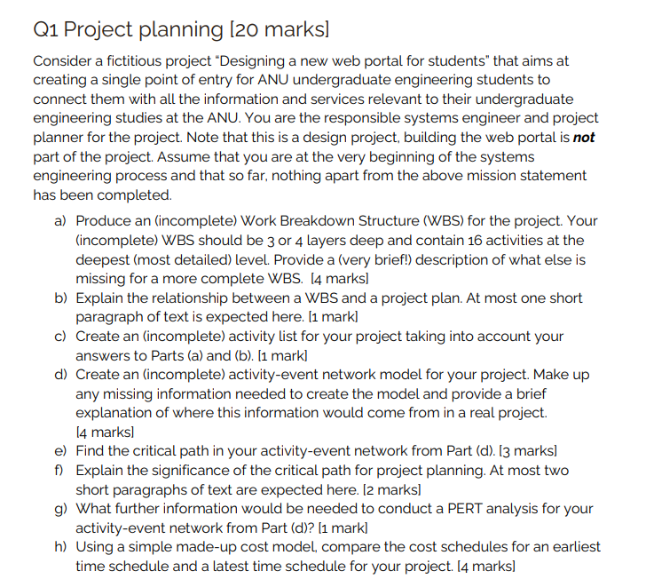 Solved Q1 Project planning [20 marks] Consider a fictitious | Chegg.com