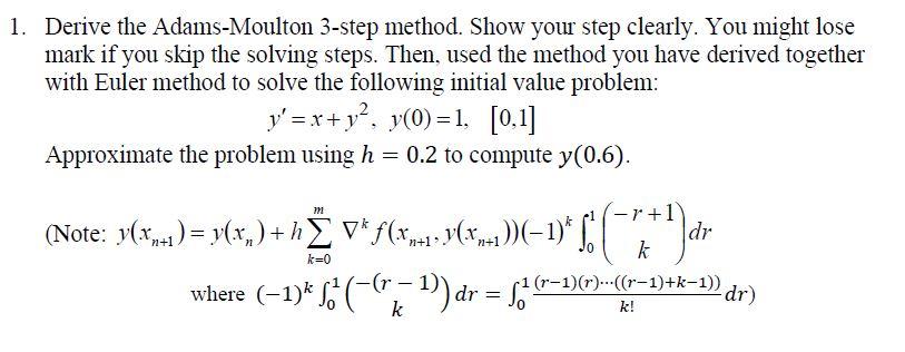 1. Derive the Adams-Moulton 3-step method. Show your | Chegg.com