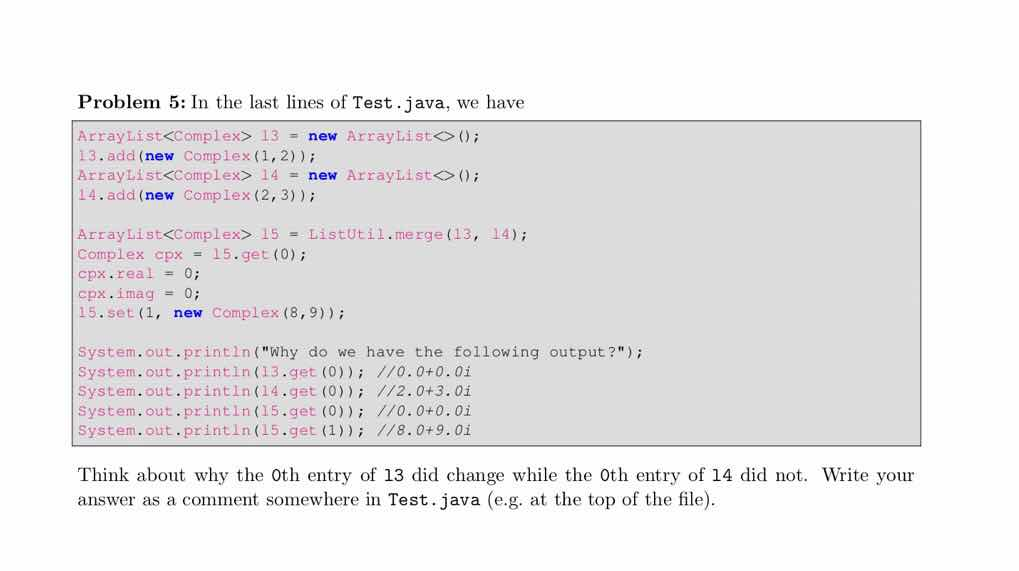 Solved Problem 5: In the last lines of Test.java, we have | Chegg.com