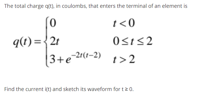 Solved The total charge qt), in coulombs, that enters the | Chegg.com
