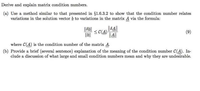 Derive and explain matrix condition numbers. (a) Use | Chegg.com