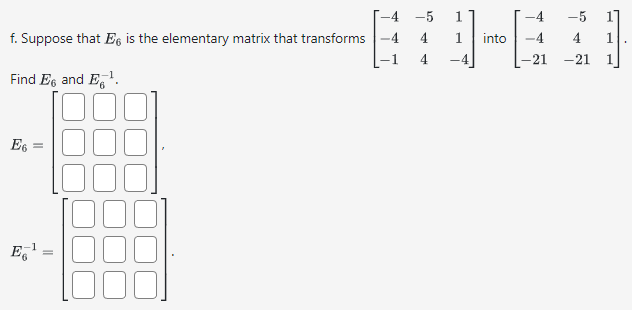 Solved Suppose that E6 is the elementary matrix transforms | Chegg.com