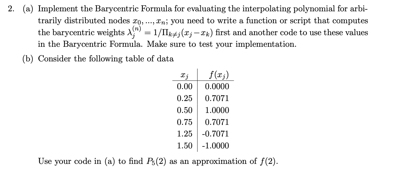 2. (a) Implement the Barycentric Formula for | Chegg.com