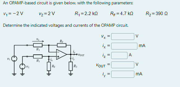 Solved An OPAMP-based circuit is given below, with the | Chegg.com
