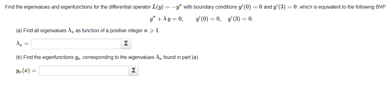 Solved Find the eigenvalues and eigenfunctions for the | Chegg.com