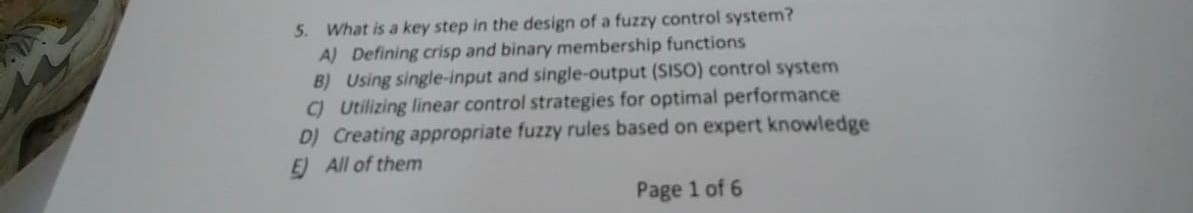 Solved 5. What is a key step in the design of a fuzzy | Chegg.com