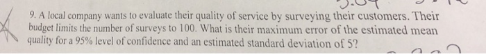 Solved A Local Company Wants To Evaluate Their Quality Of