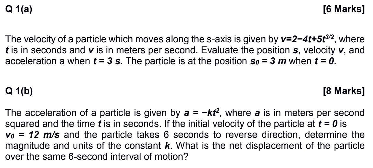 Solved Q 1(a) [6 Marks] The velocity of a particle which | Chegg.com