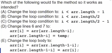 Solved Consider the method which is intended to reverse the | Chegg.com