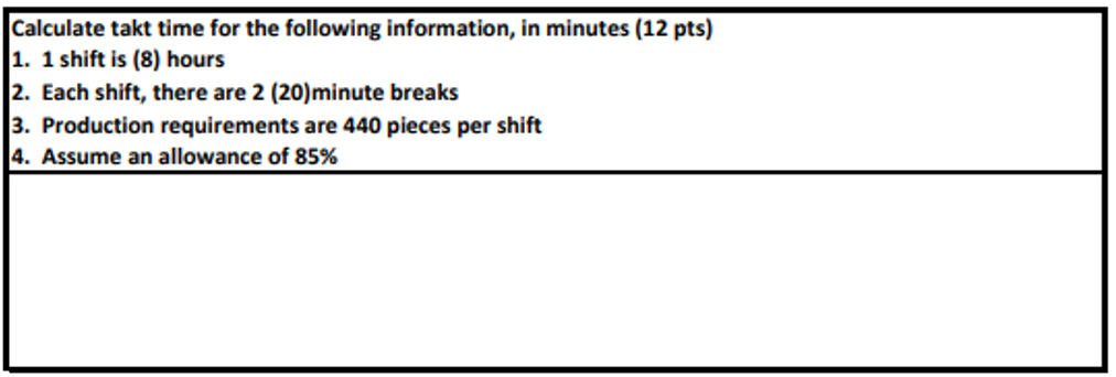 Solved Calculate takt time for the following information, in | Chegg.com