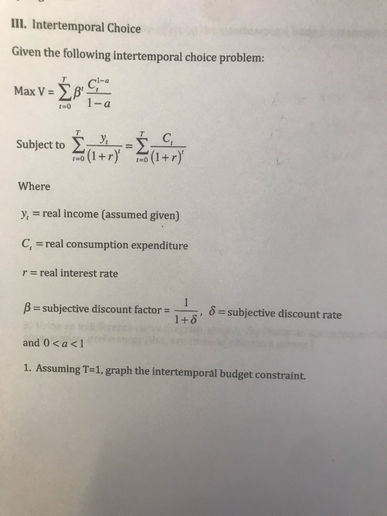 III. Intertemporal Choice Given the following | Chegg.com