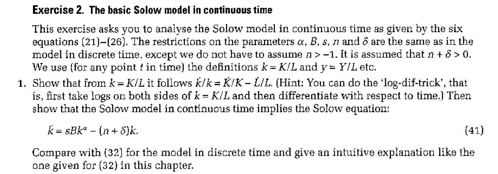 Solved Exercise 2. The basic Solow model in continuous time | Chegg.com Solved Exercise 2. The basic Solow model in continuous time | Chegg.com