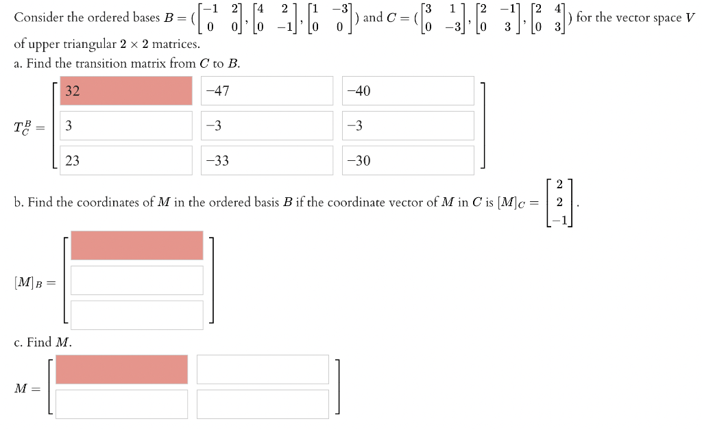 Solved Consider The Ordered Bases B And C For The Vector