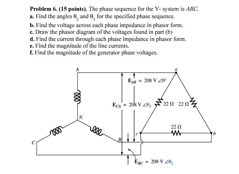 Solved Problem 6. (15 points). The phase sequence for the | Chegg.com