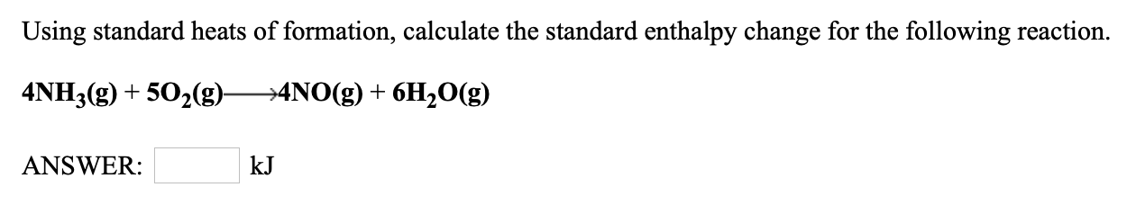 Solved Using standard heats of formation, calculate the | Chegg.com