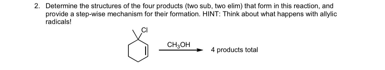 [Solved]: Determine the structures of the four products (t