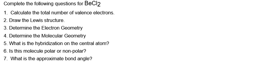 Solved Complete the following questions for BeCl2 1. | Chegg.com