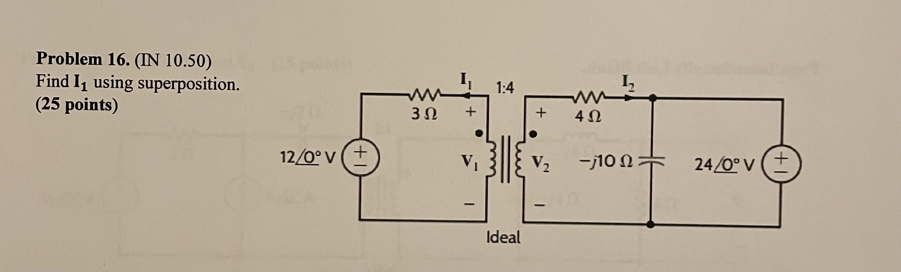 Solved Problem 16. (IN 10.50) Find I1 using superposition. | Chegg.com