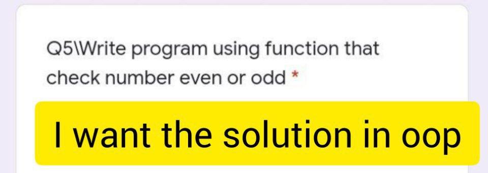 Solved Q5 Write Program Using Function That Check Number