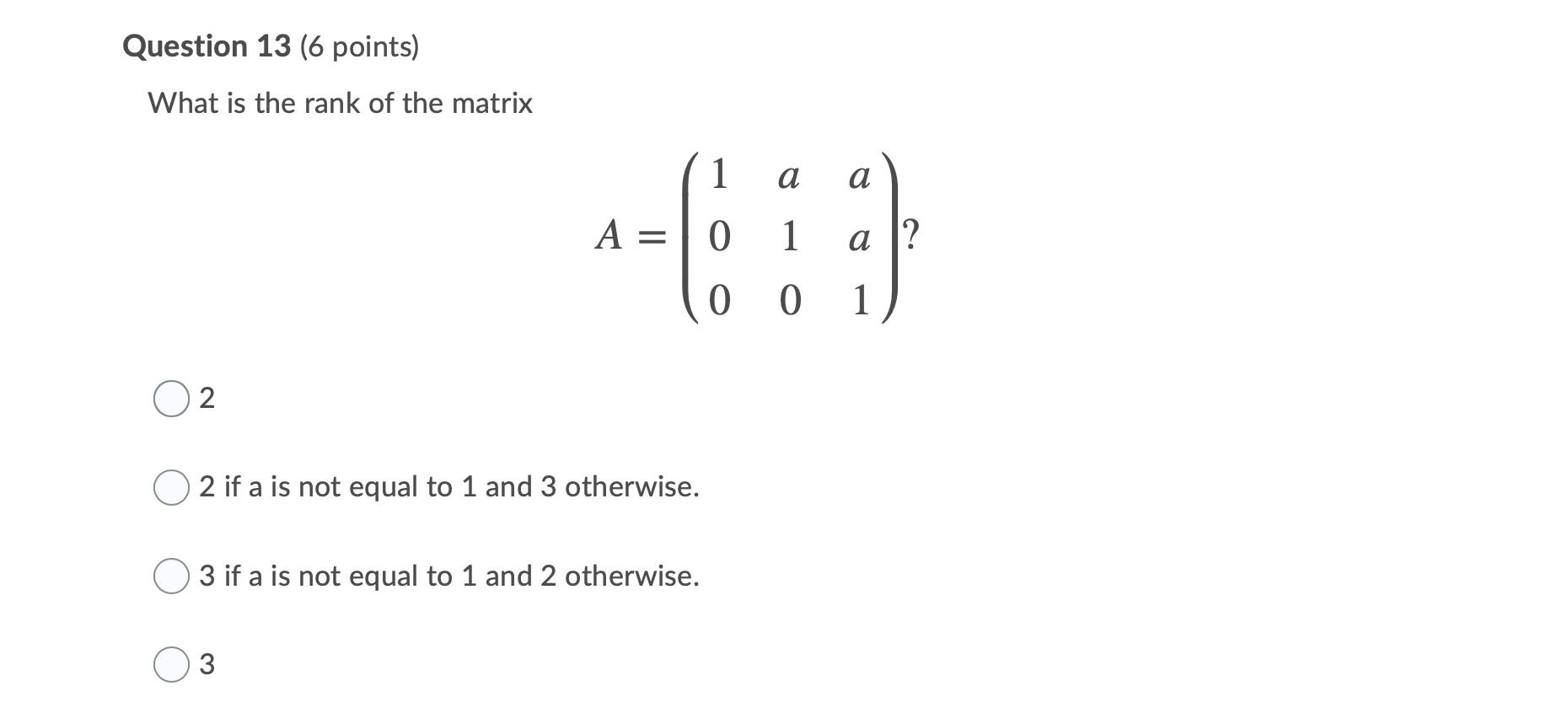 Solved Question 13 6 Points What Is The Rank Of The Matrix Chegg