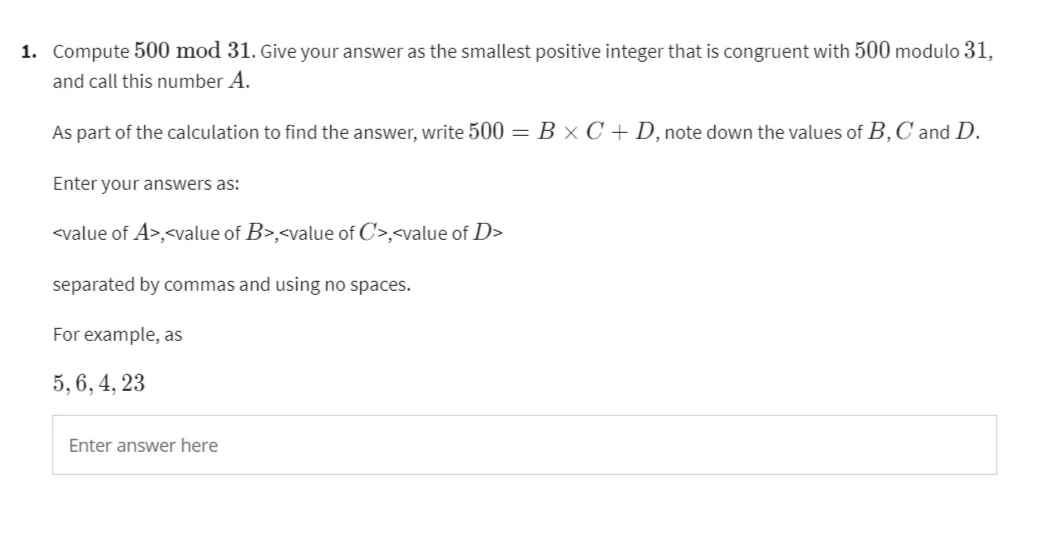 Solved 1. Compute 500 mod 31 . Give your answer as the | Chegg.com
