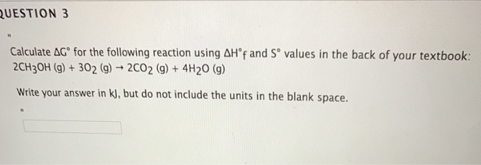 Solved Calculate Delta G degree for the following reaction | Chegg.com