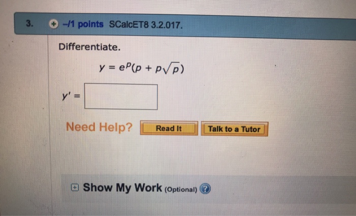 Solved 3. -1 points SCalcET8 3.2.017. Differentiate y=ep(p + | Chegg.com Solved 3. -1 points SCalcET8 3.2.017. Differentiate y=ep(p + | Chegg.com
