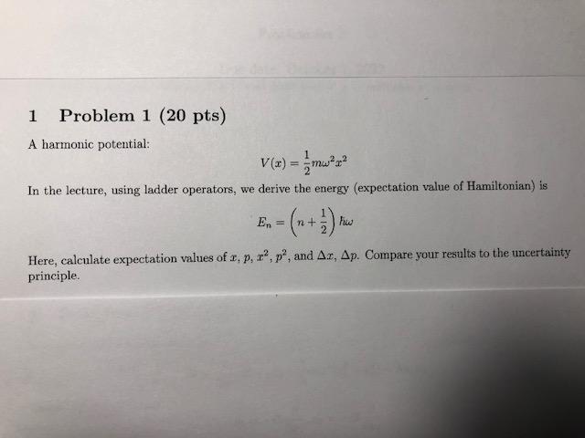 Solved V(x)=21mω2x2 In the lecture, using ladder operators, | Chegg.com