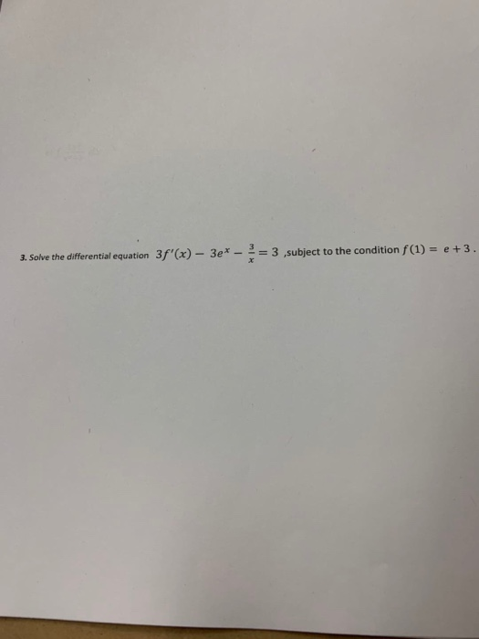 Solved a, obe the cifferentialequation 3f (c)- 3e3,subject | Chegg.com