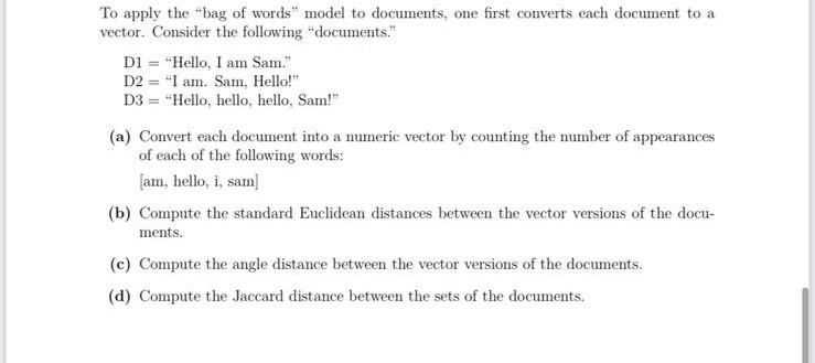 Solved To apply the "bag of words“ model to documents, one | Chegg.com