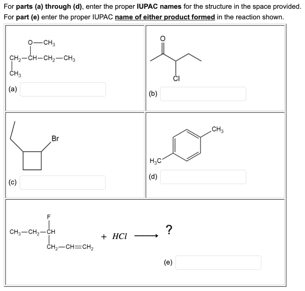 Solved For parts (a) through (d), enter the proper IUPAC | Chegg.com