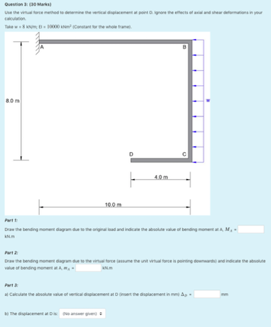 Solved Question 3: (Marks) Use the virtual force method to | Chegg.com