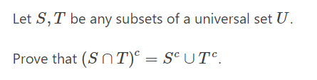 Solved Let S,T be any subsets of a universal set U. Prove | Chegg.com
