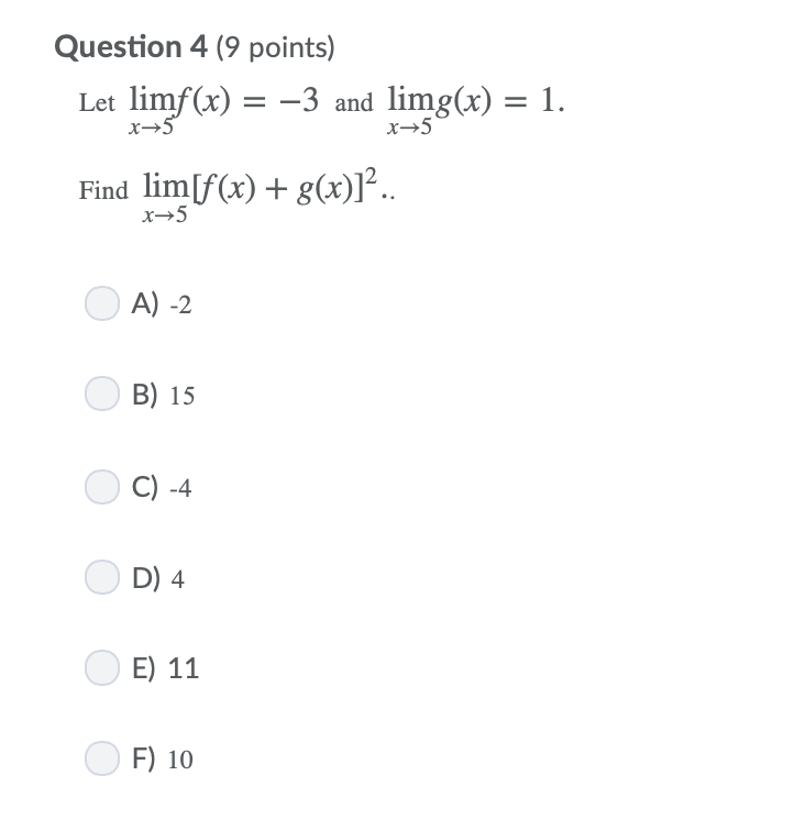 Solved Question 4 (9 points) Let lin f(x) =-3 and linng(x) = | Chegg.com