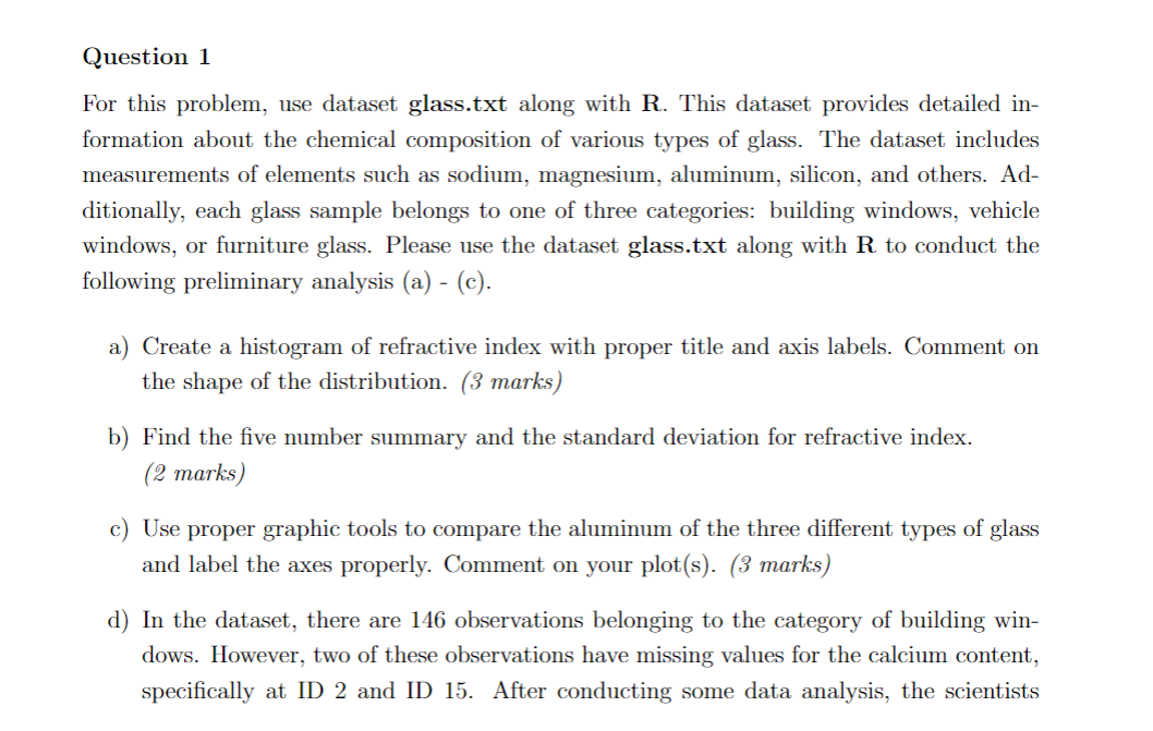 Solved Question 1 For this problem, use dataset glass.txt | Chegg.com