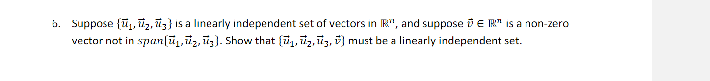 Solved 6. Suppose {u1,u2,u3} is a linearly independent set | Chegg.com