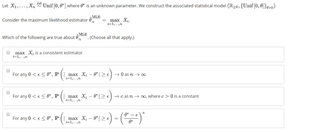Solved iid Let Xi n a Unif 0 0" where is an unknown | Chegg.com