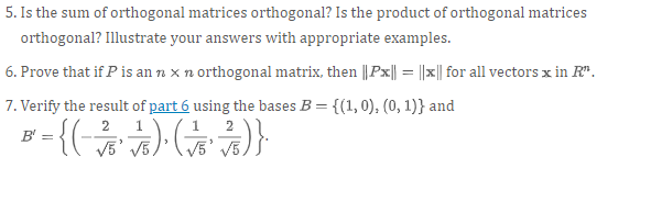 Solved 5. Is the sum of orthogonal matrices orthogonal? Is | Chegg.com