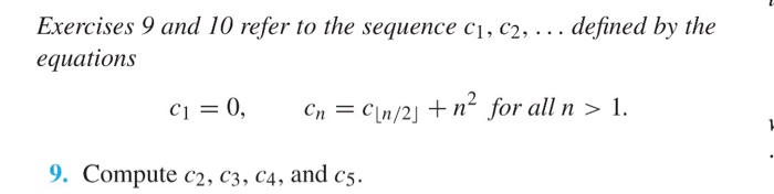 Solved Exercises 9 and 10 refer to the sequence ci, c2, | Chegg.com