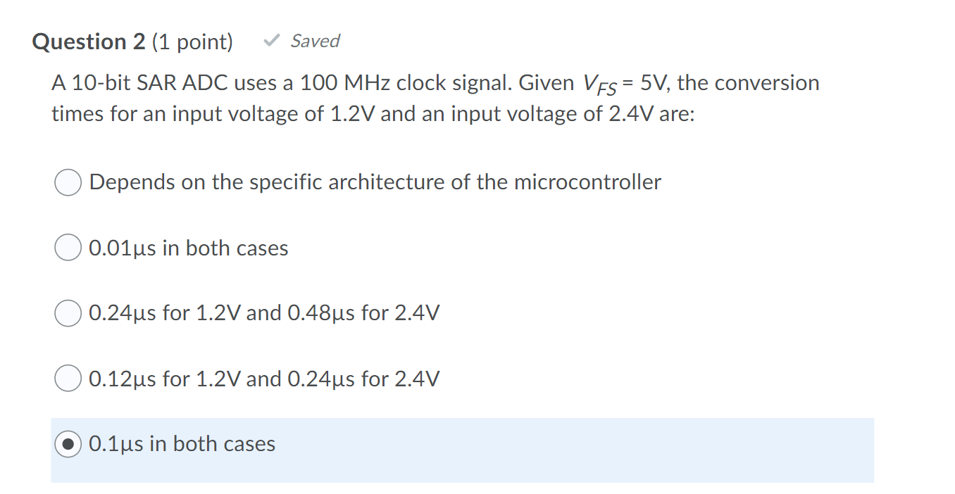 Solved Question 2 (1 point) Saved A 10-bit SAR ADC uses a | Chegg.com