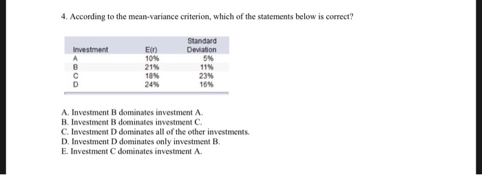 Solved 4. According to the mean-variance criterion, which of | Chegg.com