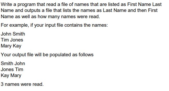 Solved Write a program that read a file of names that are | Chegg.com